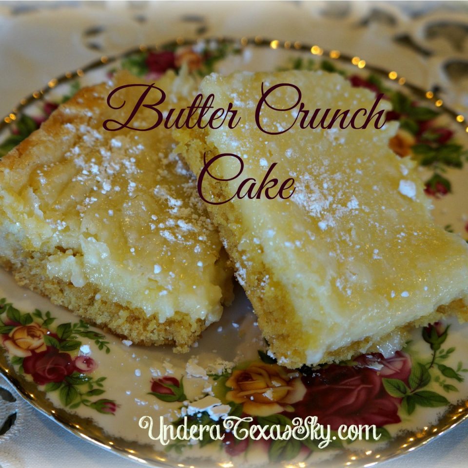 Butter Crunch Cake - Under a Texas Sky